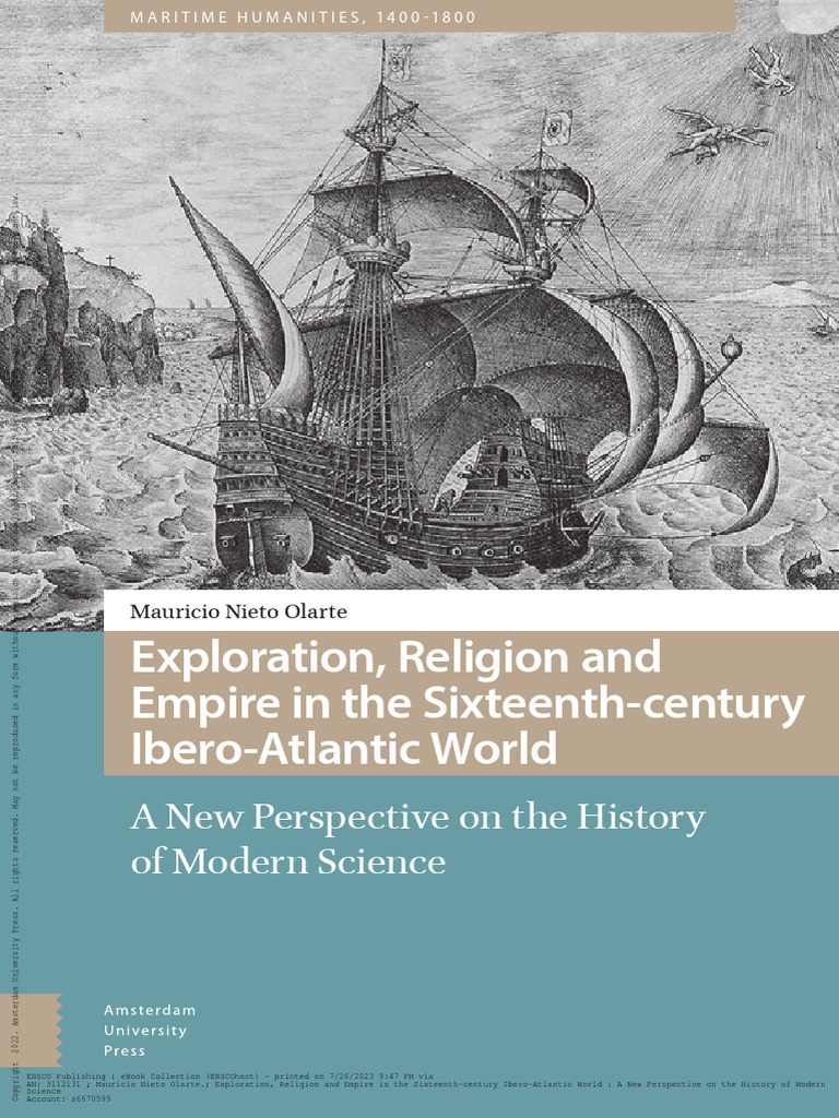 Exploration, Religion and Empire in The Sixteenth-Century Ibero ...