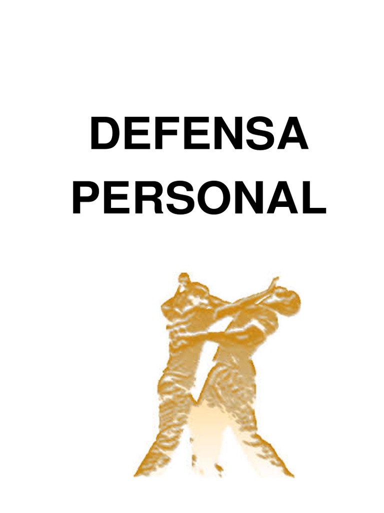 DEFENSA PERSONAL Basico Actualizado | PDF | Autodefensa | Temor