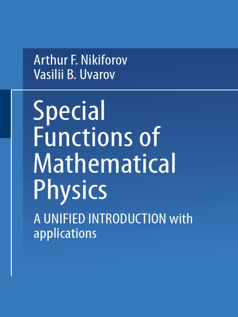 Special Functions of Mathematical Physics A Unified Introduction With Applications by Arnold F ...