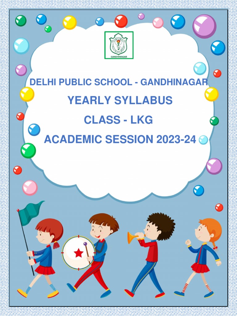 Yearly Syllabus Class - LKG Academic Session 2023-24: Delhi Public ...