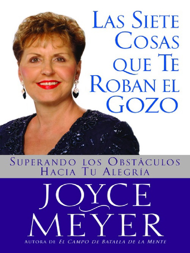 Las Siete Cosas Que Te Roban El Gozo Superando Los Obstáculos Hacia ...