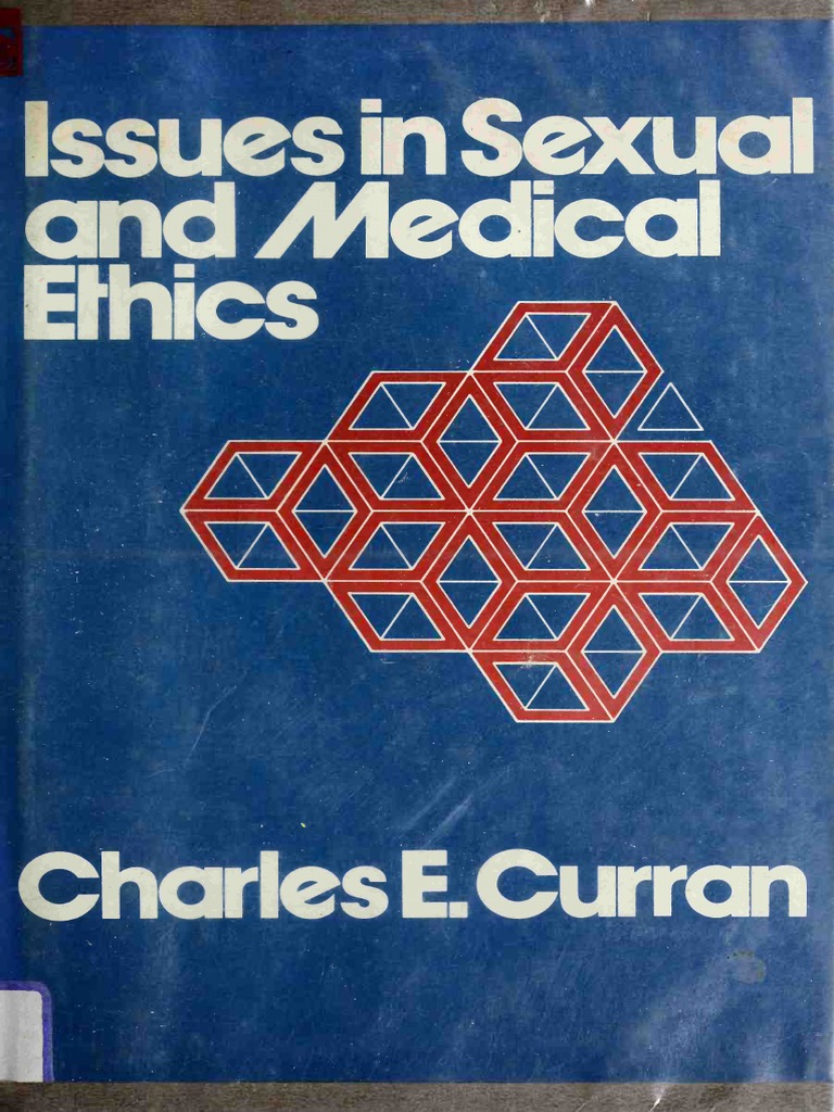 Evangelio y Cultura-Charles Curran - Issues in Sexual and Medical Ethics - Fragm | PDF ...