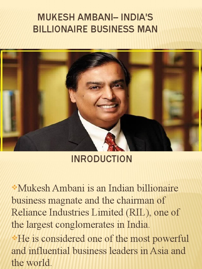 Mukesh Ambani - India's Billionaire Business Man | PDF | Economies
