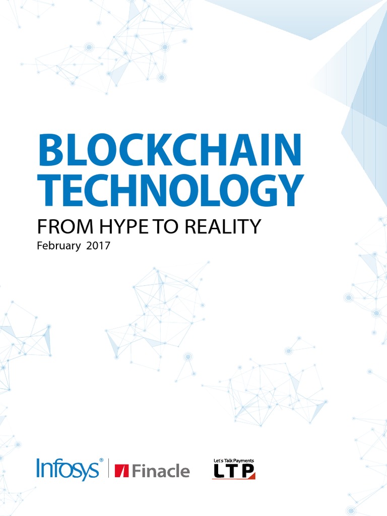 Blockchain Technology From Hype To Reality Infosys Finacle | PDF ...