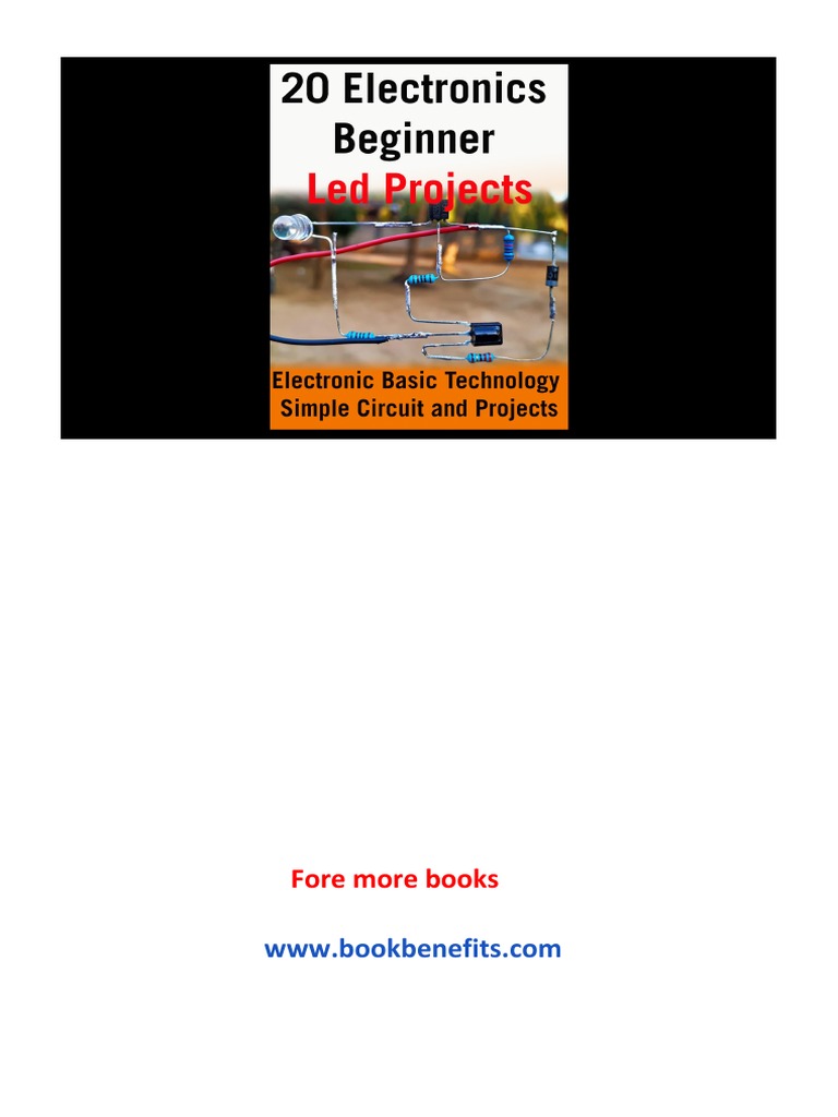 20 Electronics Beginner Led Projects - Electronic Basic Technology Simple Circuit and Projects | PDF