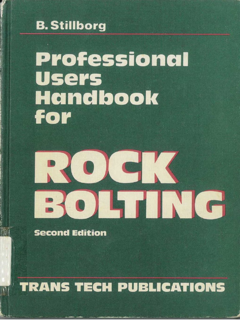 Professional Users Handbook For Rock Bolting - B Stillborg - 1994 | PDF