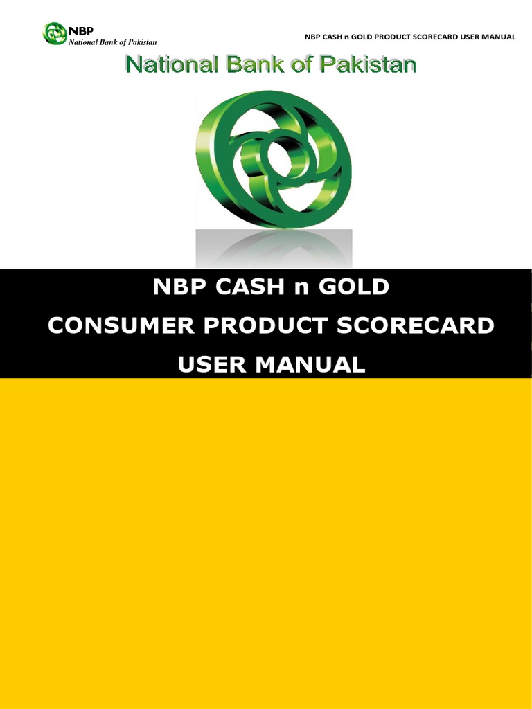 Annexure A NBP Cash N Gold Scorecard User Manual | PDF | Employment | Risk