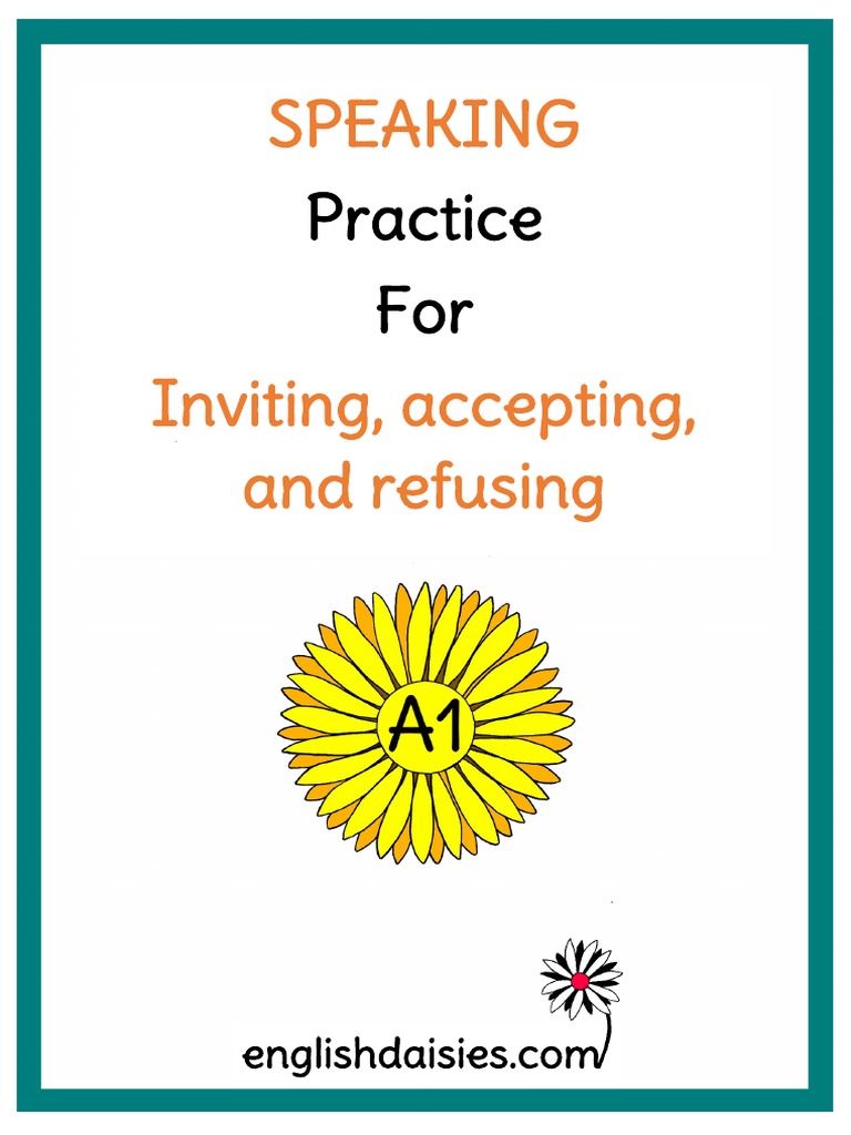 Speaking Practice For Inviting Accepting and Refusing | PDF