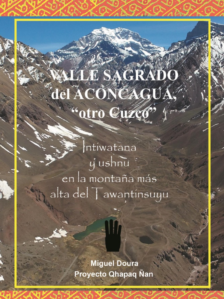 El Valle Sagrado Del Aconcagua. Otro Cuzco. Miguel Doura. Argentina ...
