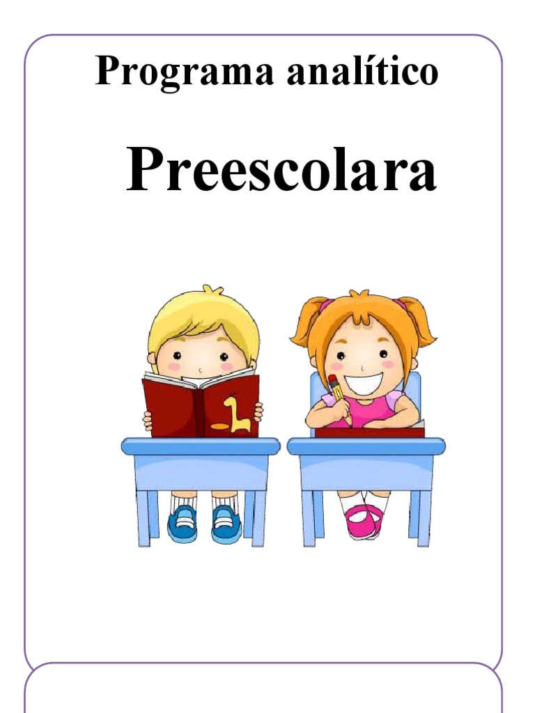 Programa Analítico Preescolar Pdf Educación De La Primera Infancia