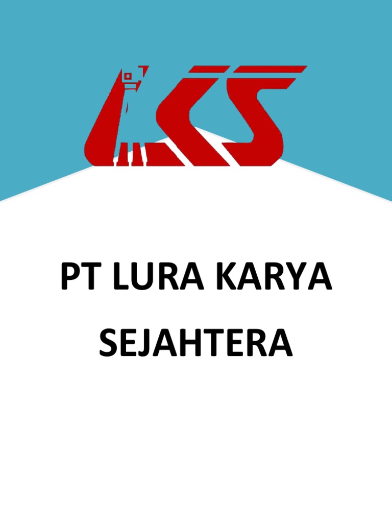 Compro - PT Lura Karya Sejahtera | PDF | Bisnis | Teknologi & Rekayasa