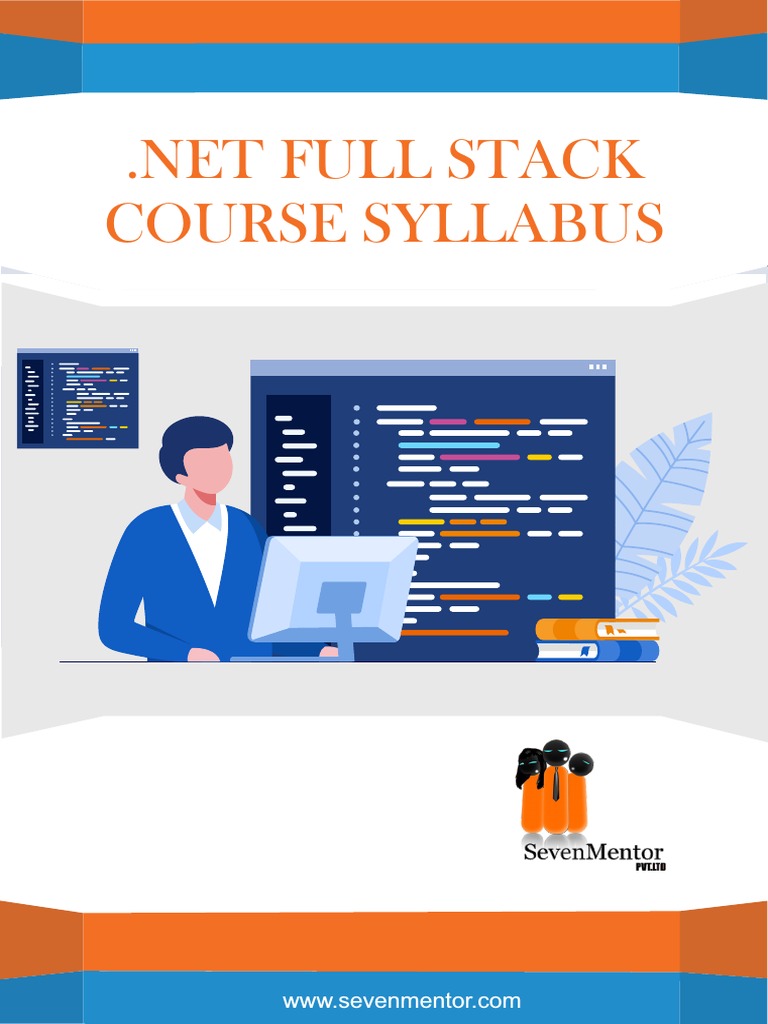 SevenMentor DotNet Full Stack Syllabus | PDF SevenMentor DotNet Full Stack Syllabus | PDF