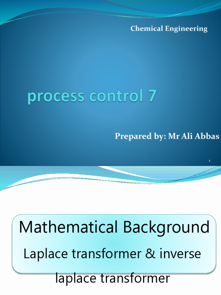 Process Control 7 | PDF | Laplace Transform | Mathematical Objects