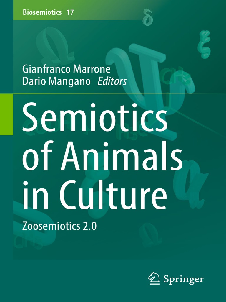 Semiotics of Animals in Culture. Zoosemiotics 2.0 | PDF | Semiotics