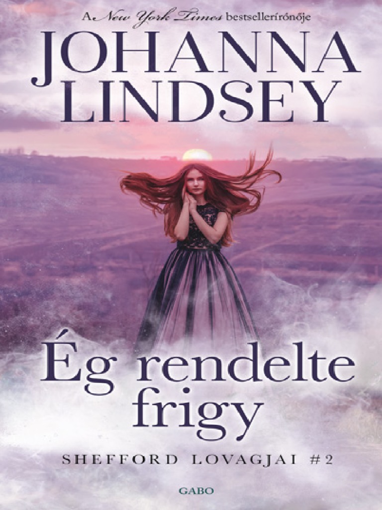 Johanna Lindsey - Shefford Lovagjai 2. - Ég Rendelte Frigy | PDF