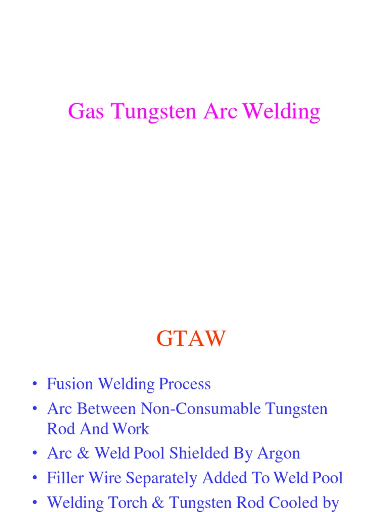 Gas Tungsten Arc Welding | PDF | Construction | Welding