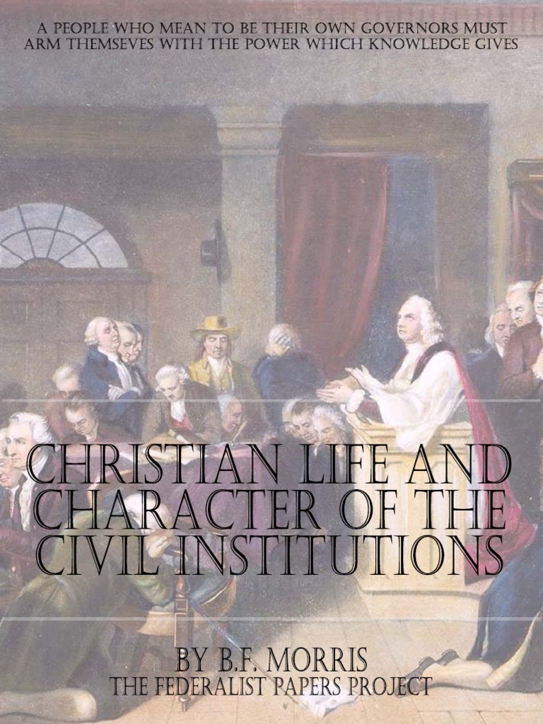 Christian Life and The Character of The Civil Institutions | PDF