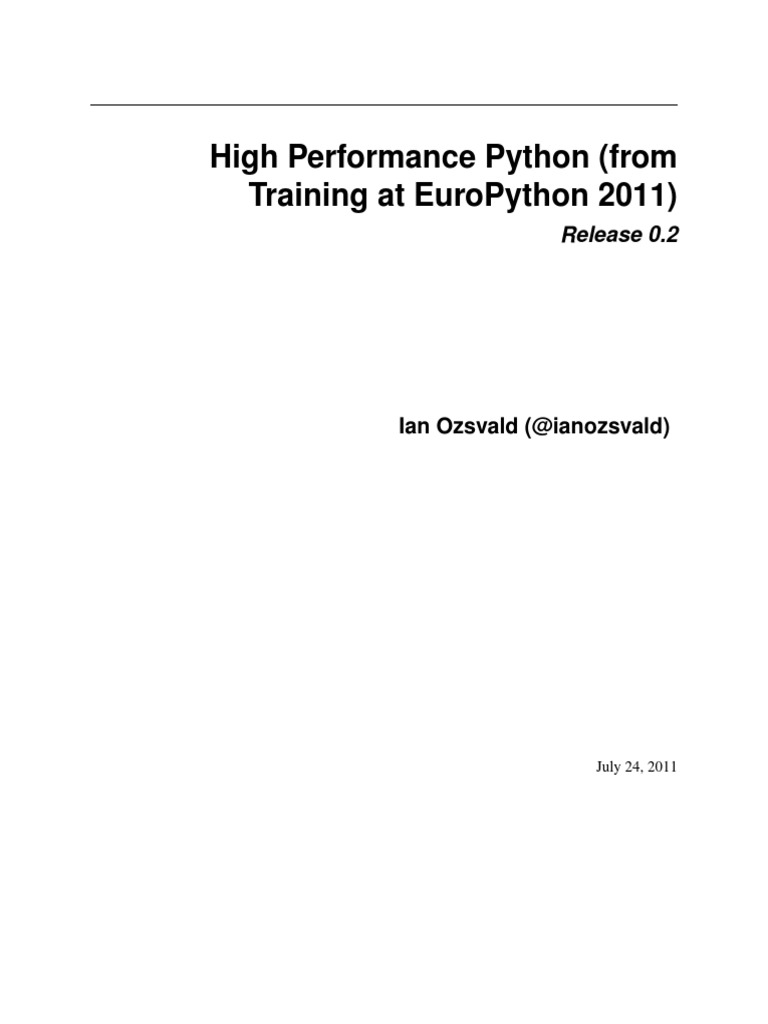 High Performance Python From Training At Europython 2011 Pdf Python Programming Language 9821