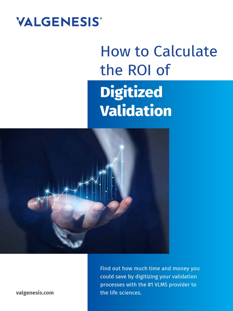 How To Calculate The ROI of Digitized Validation (fromValGenesis) | PDF | Return On Investment ...