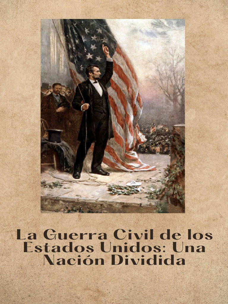 La Guerra Civil de Los Estados Unidos Una Nación Dividida | PDF | Guerra civil americana ...