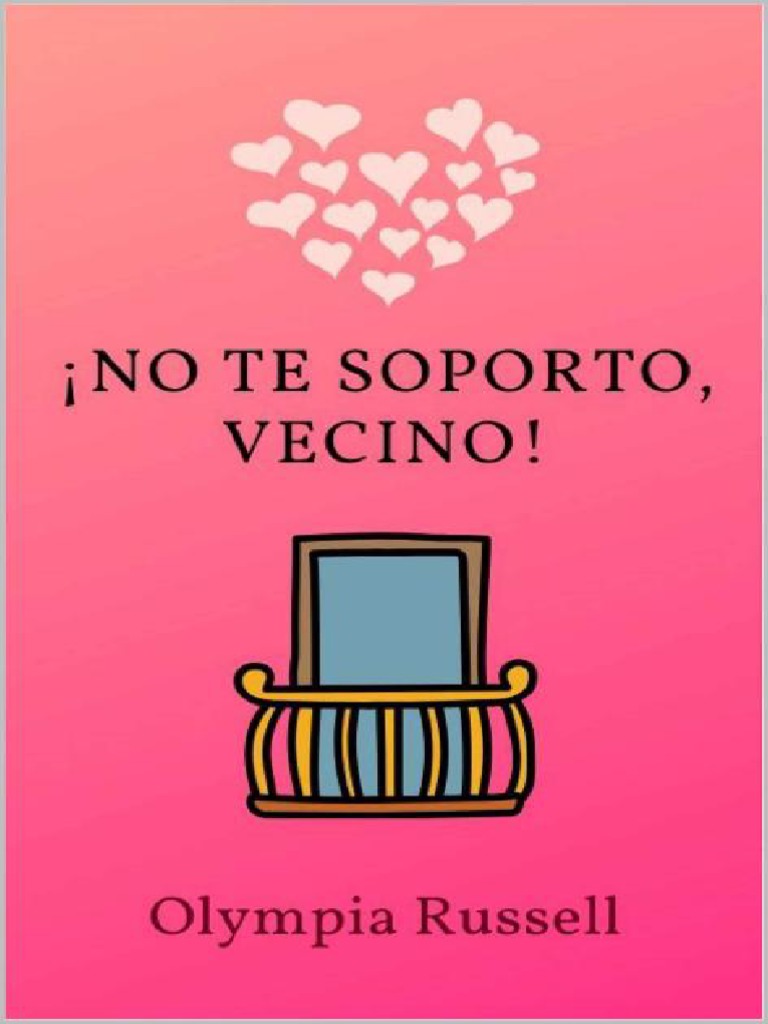 !no Te Soporto, Vecino! - Olympia Russell | PDF | Apartamento | Verdad