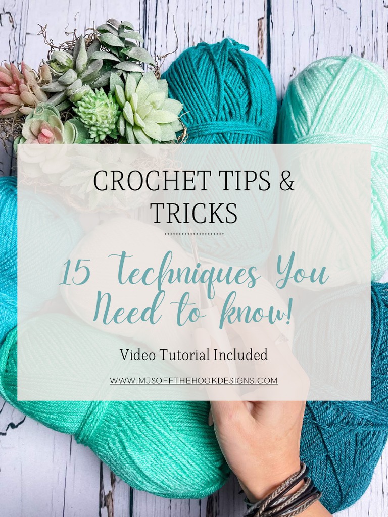 Crochet Tips | PDF | Crochet | Yarn