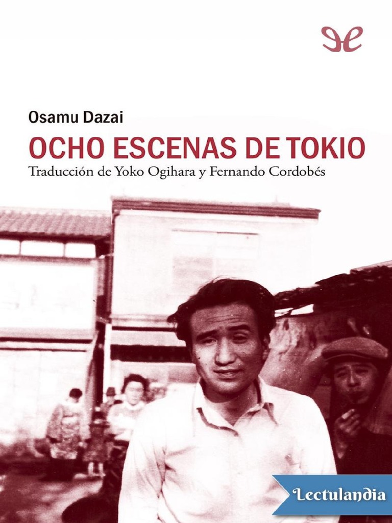 Ocho Escenas de Tokio - Osamu Dazai | PDF | Verdad