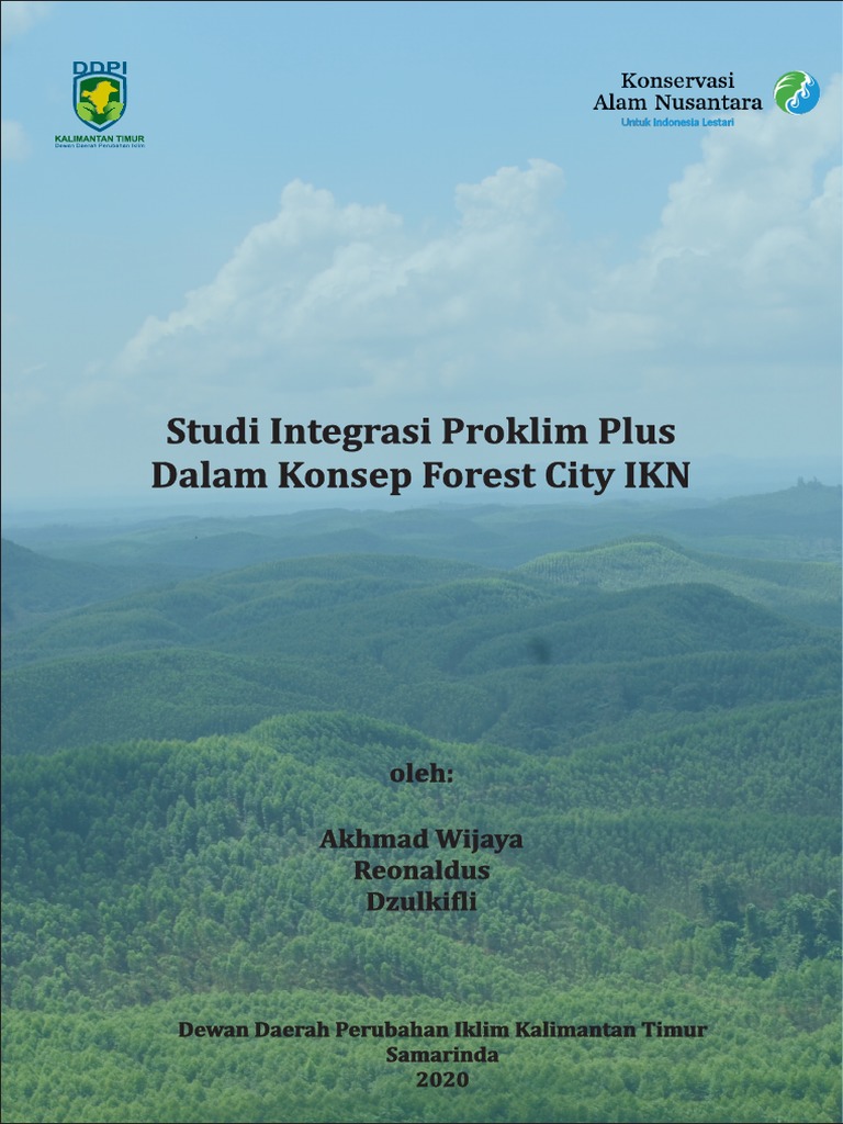 Laporan Studi Integrasi Proklim Plus Dalam Konsep Forest City IKN | PDF