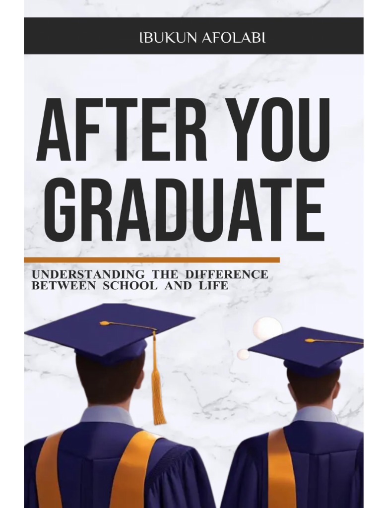 AFTER YOU GRADUATE - Ibukun Afolabi | PDF