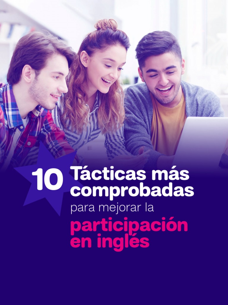 Las 10 Tácticas Más Comprobadas para Mejorar La Participación en Inglés | PDF | Idioma en Inglés ...