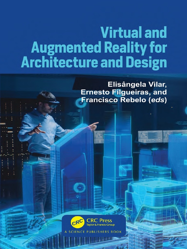 Virtual and Augmented Reality For Architecture and Design (Elisângela ...