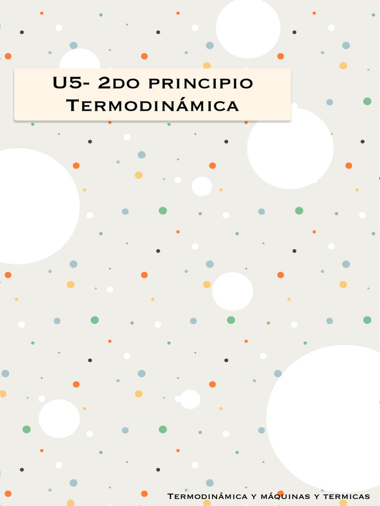 U5- 2do Principio Termodinámica | PDF | Termodinámica | Física Matemática