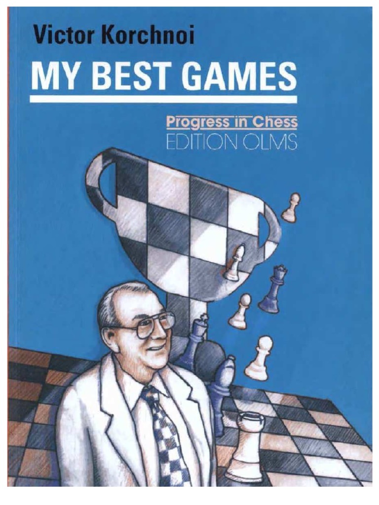 Victor Korchnoi My Best Games | PDF
