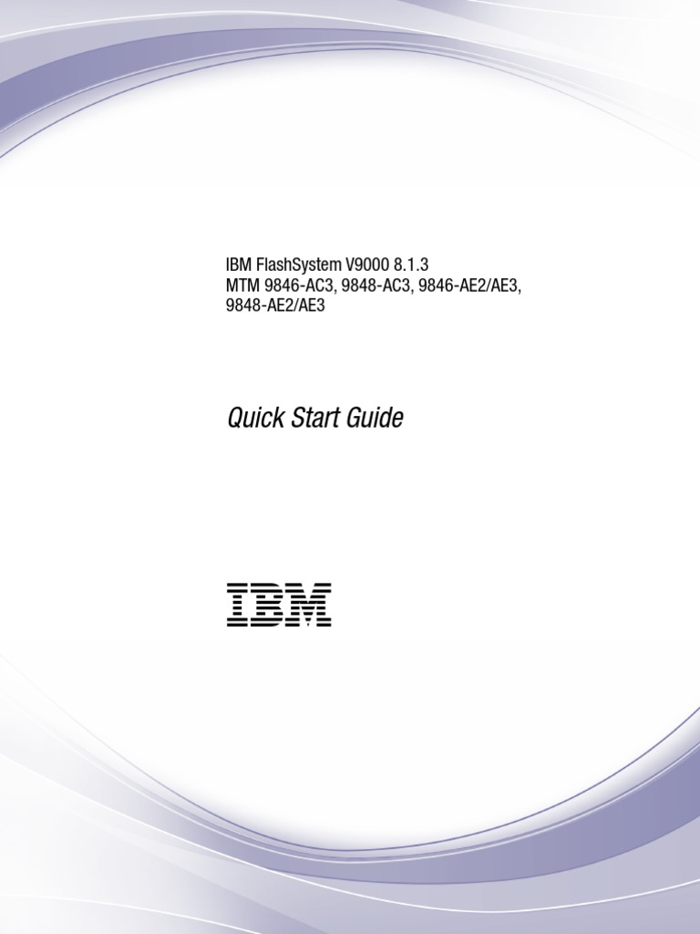 IBM FlashSystem V9000 Quick Start Guide | PDF | License | Trademark