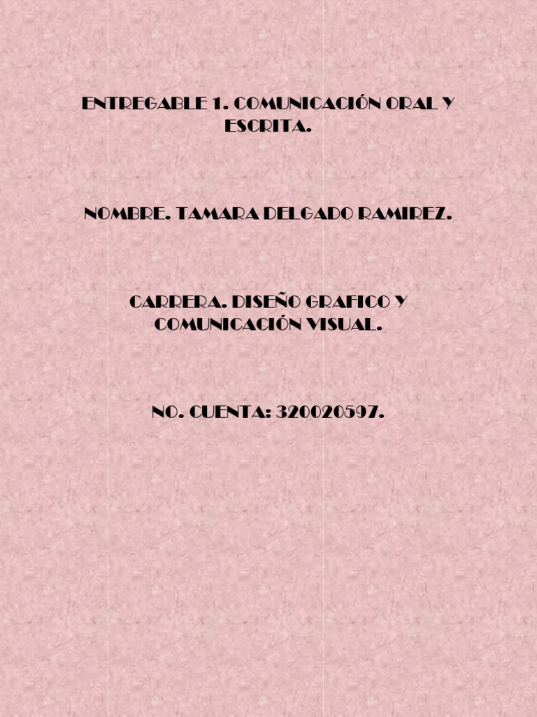 Entregable 1. Comunicación Oral y Escrita. | PDF | Comunicación