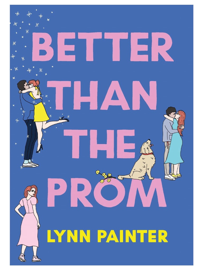 Better Than The Prom Lynn Painter Z Library | PDF