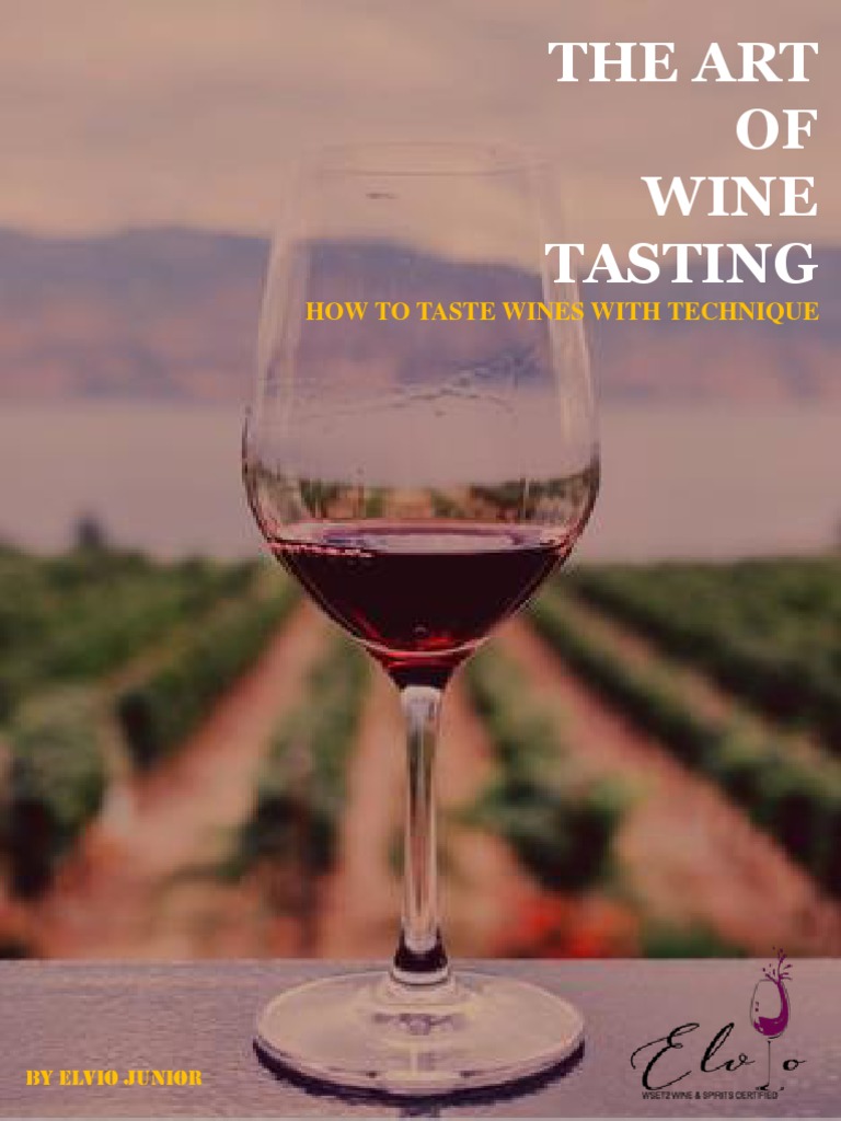 EBook - The Art of Wine Tasting | PDF | Aroma Of Wine | Phenolic ...