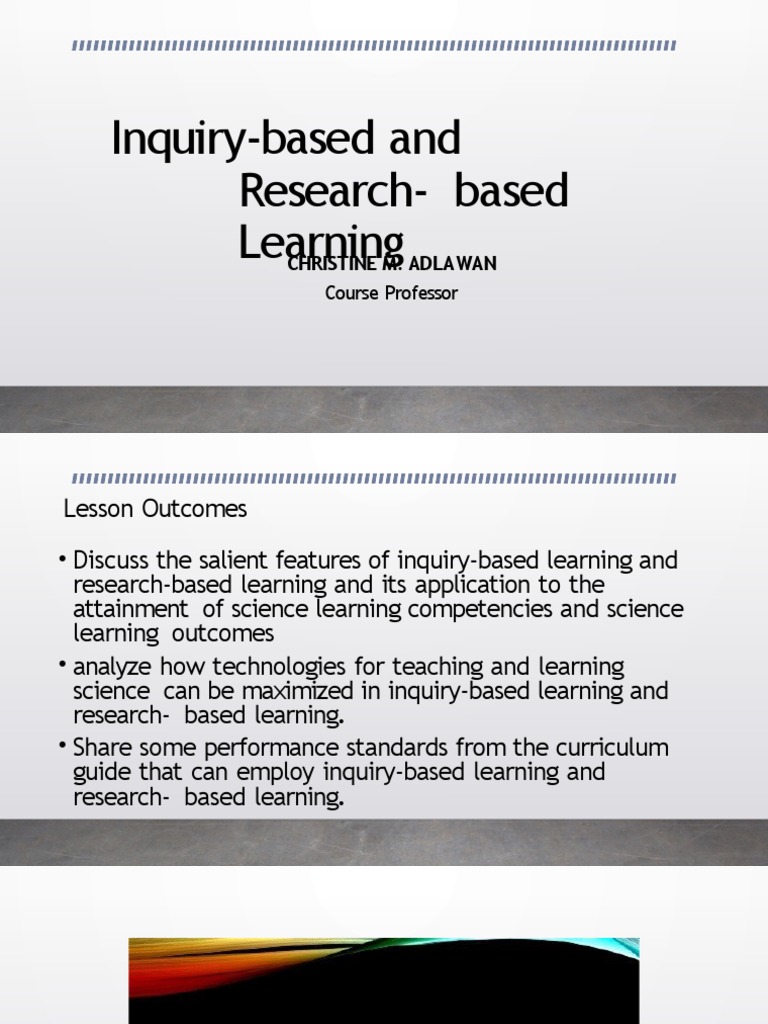 M2L1 Inquiry Based and Research Based Learning | PDF