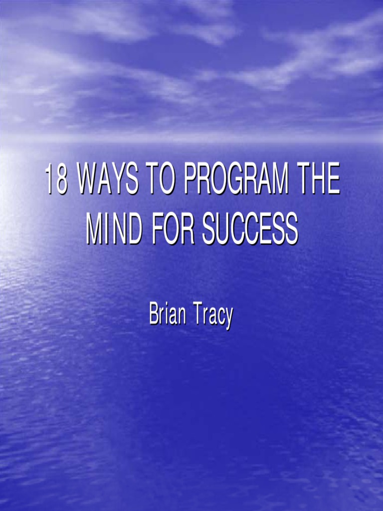 18 Ways To Program The Mind For Success | PDF | Thought | Mind