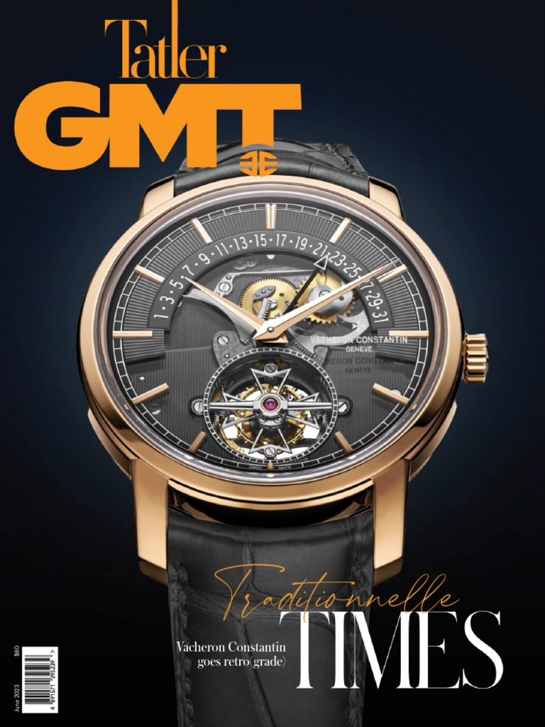 Tatler GMT June 2023 | PDF | Watch | Horology