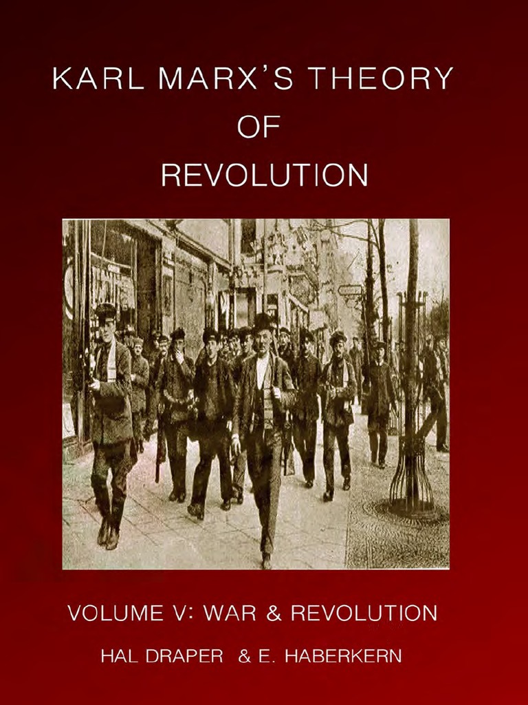 E Haberkern, Hal Draper - Karl Marx's Theory of Revolution - War and ...