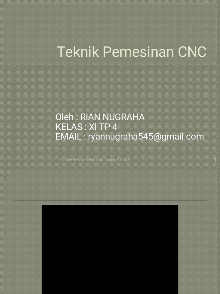 Presentasi Teknik Pemesinan CNC | PDF Presentasi Teknik Pemesinan CNC | PDF