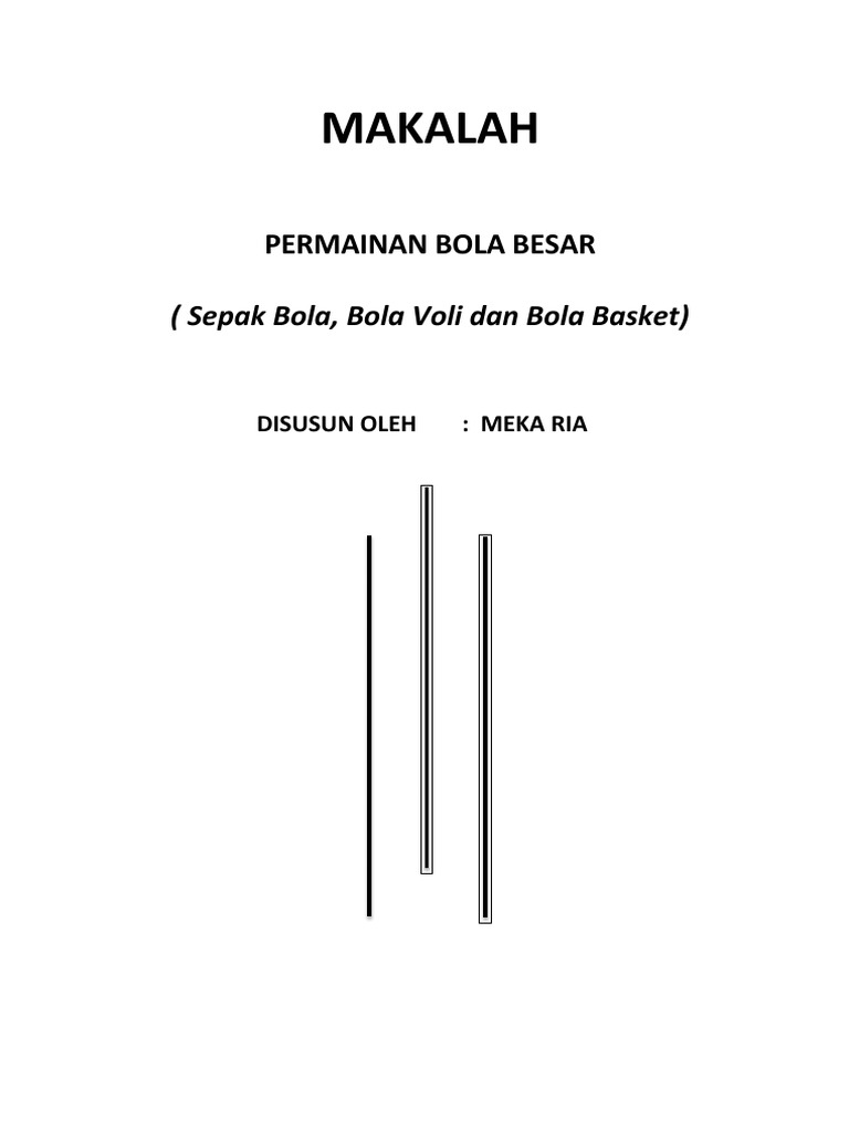 MAKALAH BOLA BESAR Sepak Bola Bola Voli | PDF