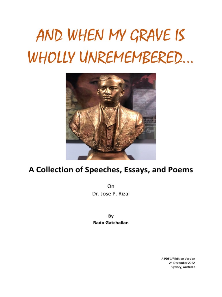 AND WHEN MY GRAVE IS WHOLLY UNREMEMBERED by Rado Gatchalian | PDF
