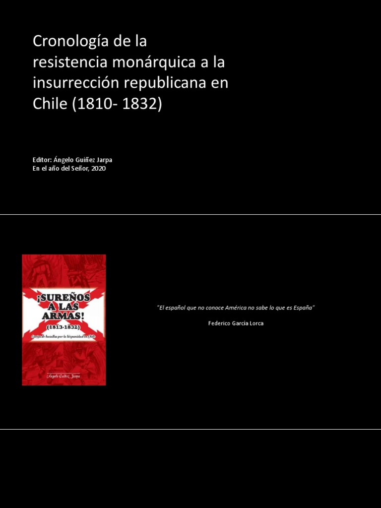 Cronología de La Resistencia Monárquica A La Insurección Republicana en Chile (1810 - 1832) de ...