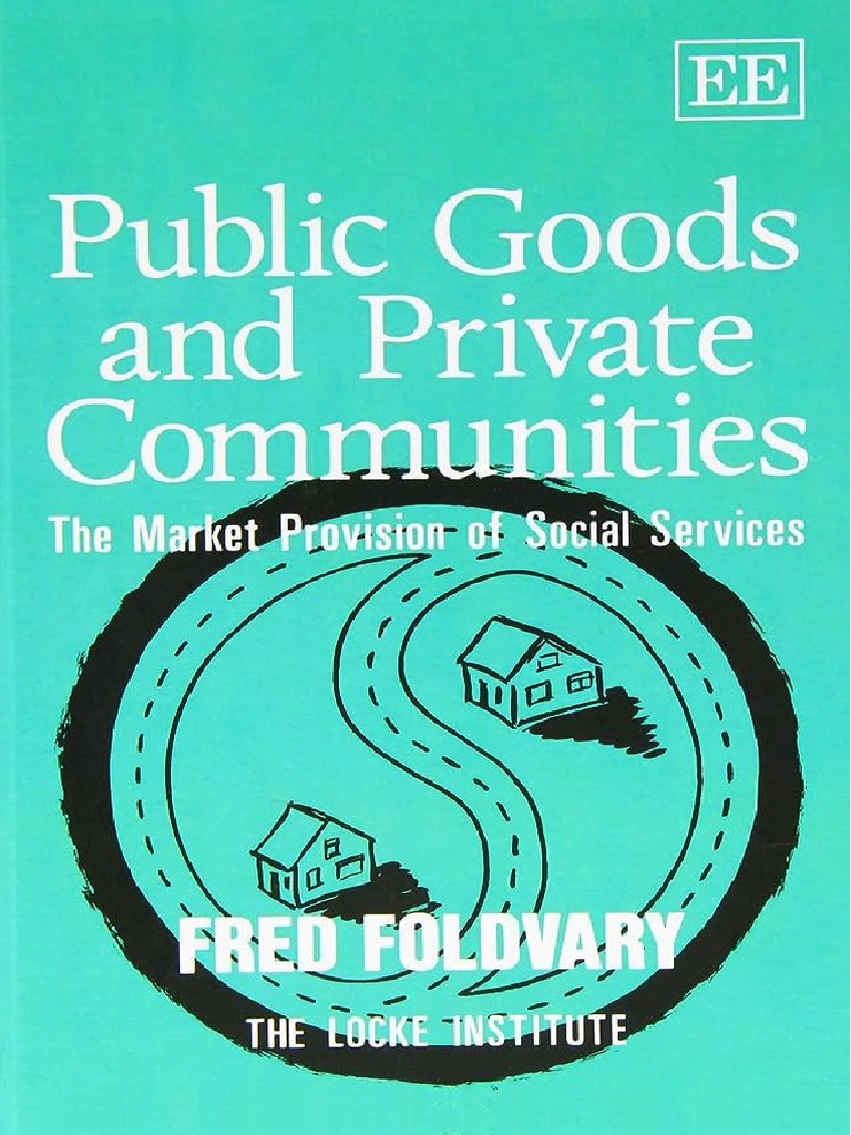Public Goods and Private Communities - Fred E. Fodlvary | PDF | Market ...