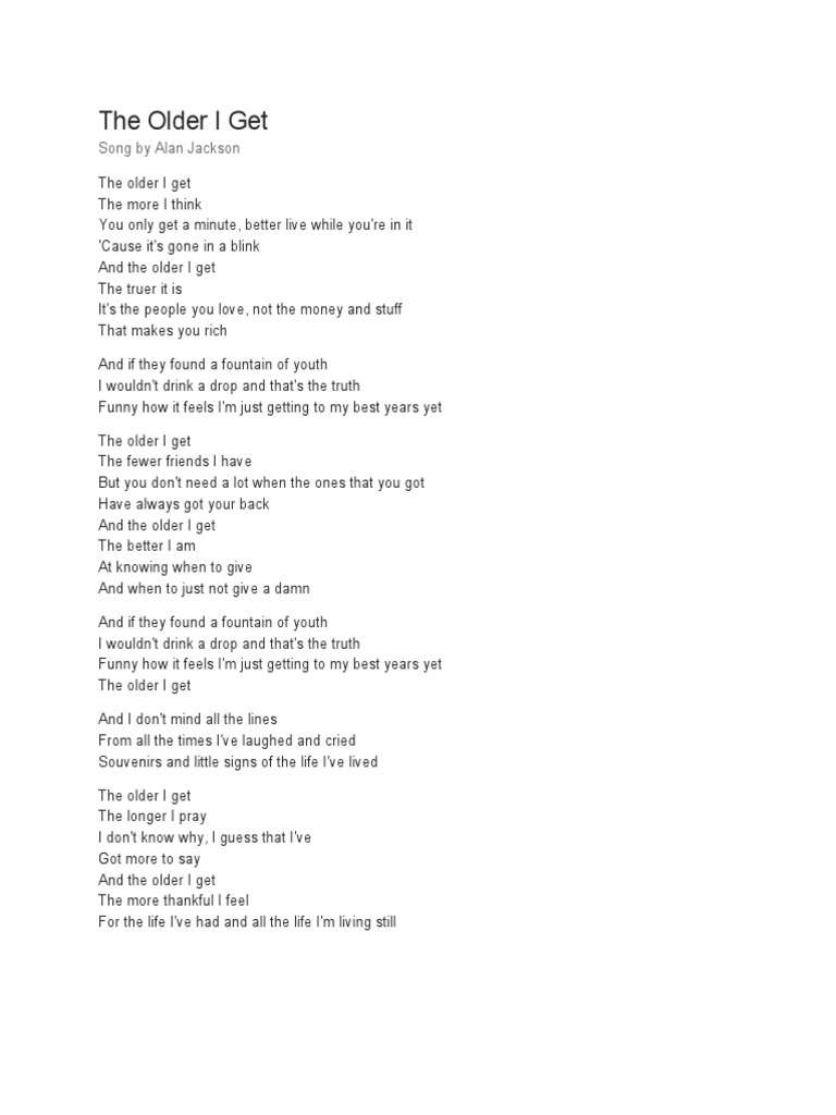 Alan Jackson's "The Older I Get" Lyrics | PDF | Poetry
