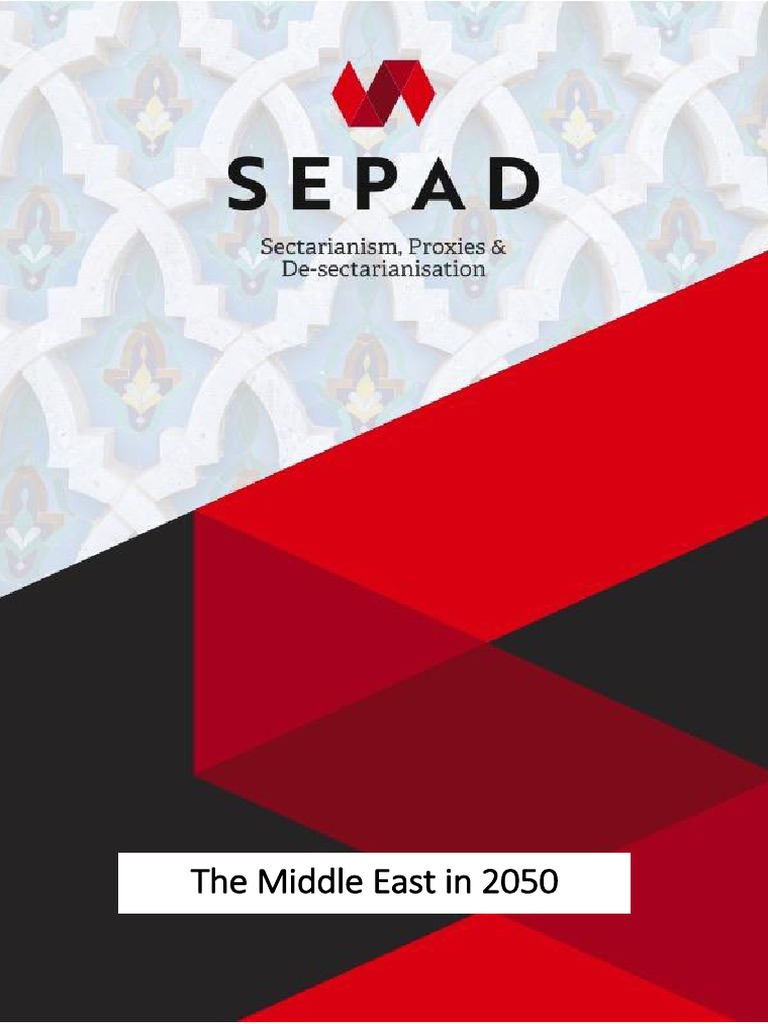 The Middle East in 2050 | PDF | Sectarianism | Bashar Al Assad