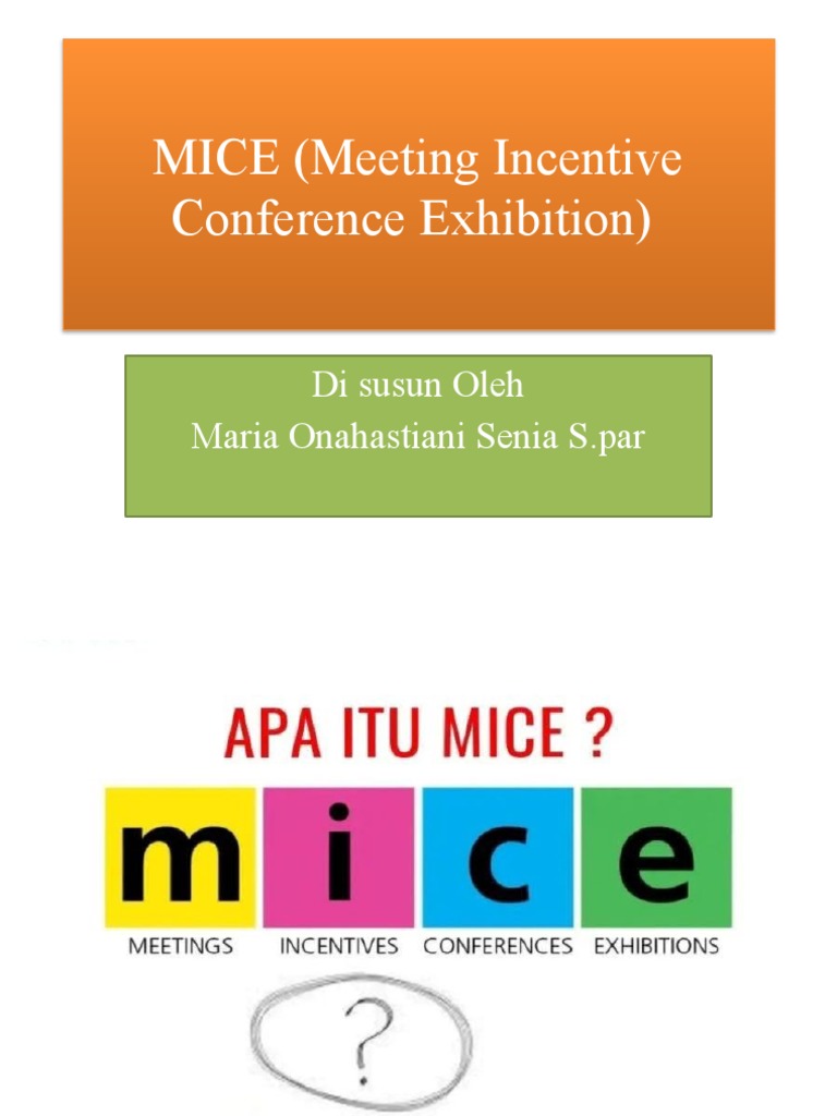 MICE (Meeting Incentive Conference Exhibition) PPT NONA | PDF