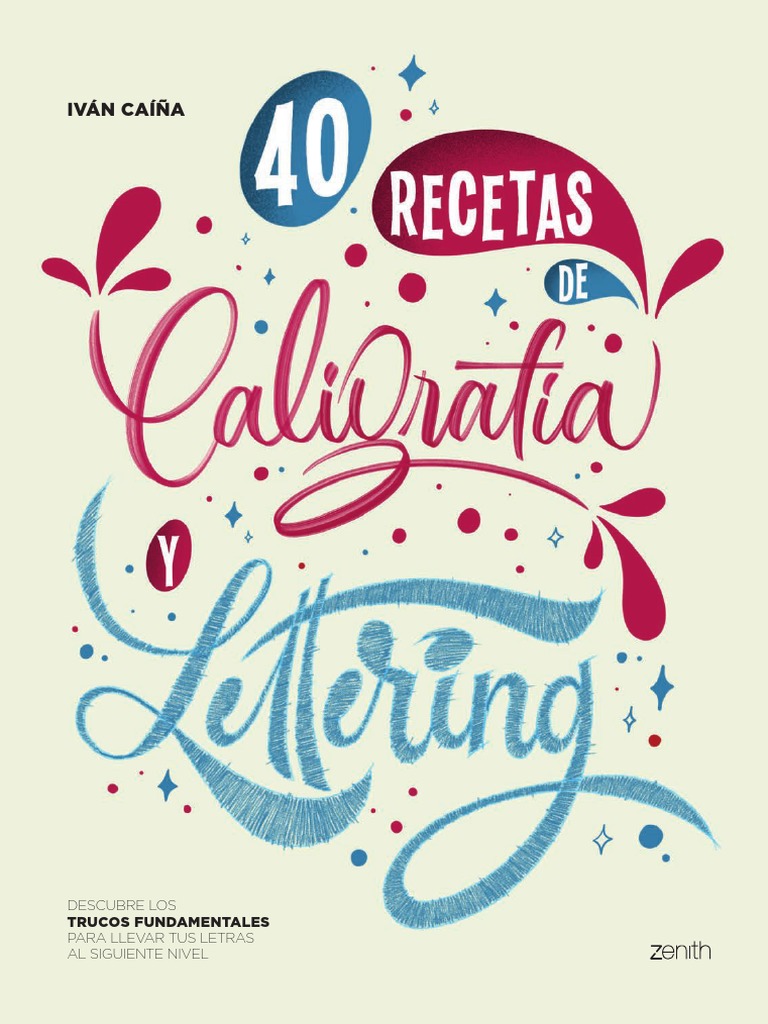 40 Recetas de Caligrafia y Lettering | PDF